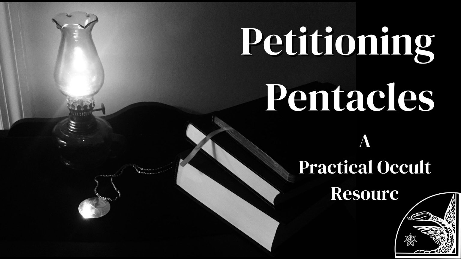 Petitioning Pentacles – Practical Occult